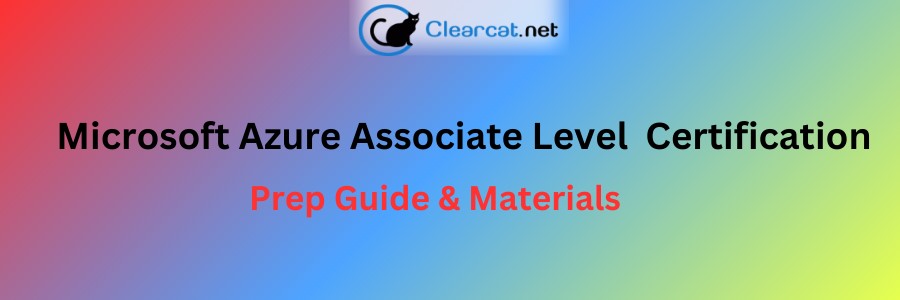 Microsoft Azure Associate level Certifications Path in 2025 - CLEARCATNET