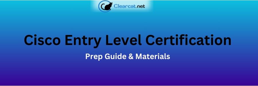 Cisco Entry level Certifications Path in 2025 - CLEARCATNET
