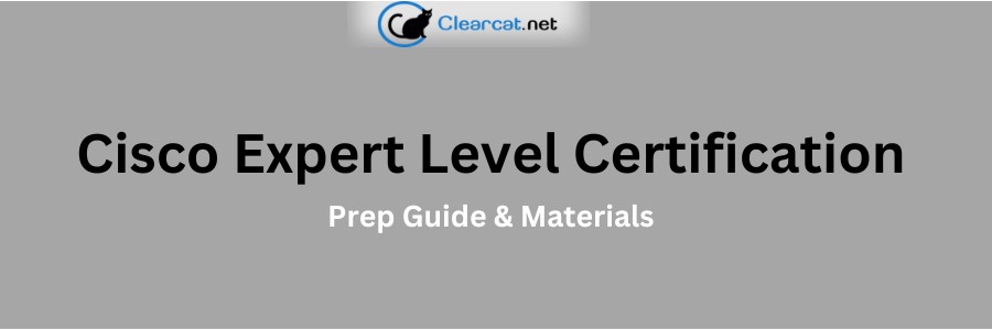 Cisco Expert level Certifications Path in 2025 - CLEARCATNET