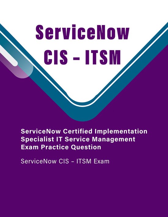 ServiceNow CIS-ITSM Free Exam Dump | Clearcatnet ServiceNow CIS-ITSM Free Exam Dump | Clearcatnet